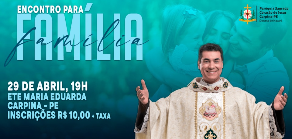 Encontro Para As Famílias Com O Padre Chrystian Shankar Acontece Em